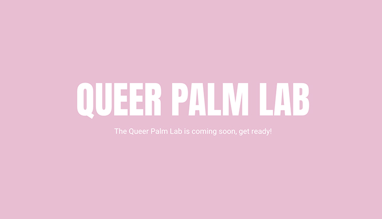 Queer Palm Lab Announces Call for Entries for its First Edition | Morelia Film Fest